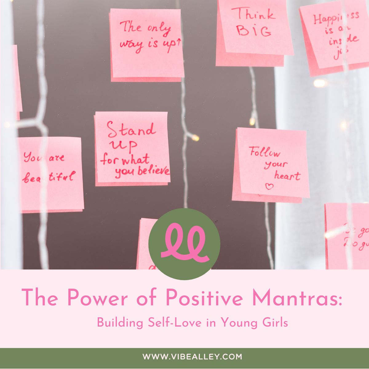 The Power of Positive Mantras: Building Self-Love in Young Girls – Vibe ...