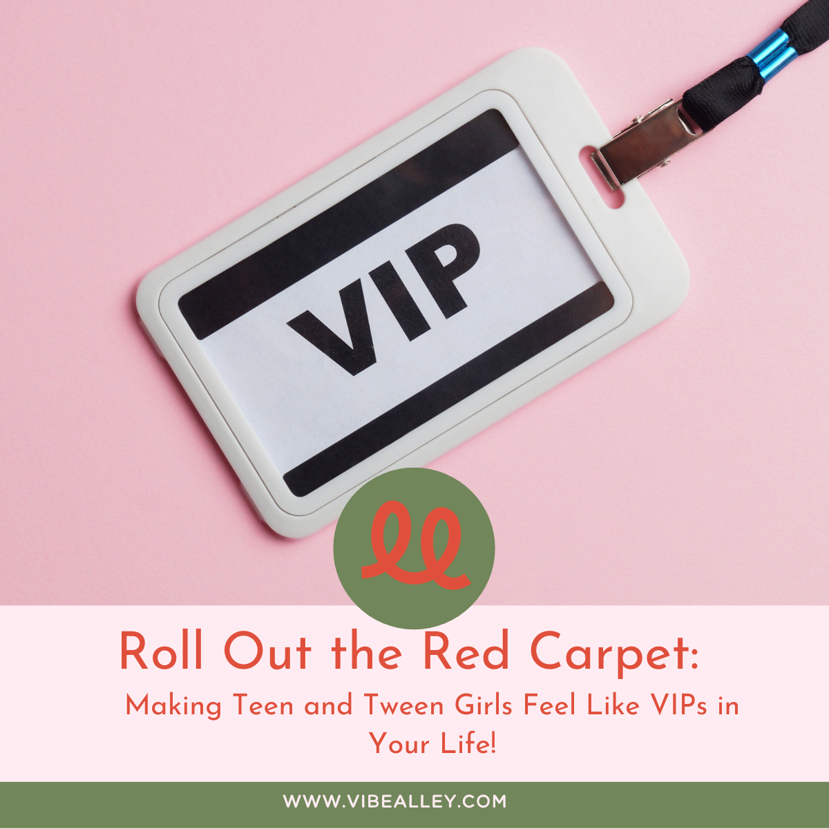 Roll Out the Red Carpet: Making Teen and Tween Girls Feel Like VIPs in ...